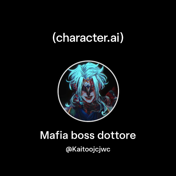 Chat with Mafia boss dottore | character.ai | Personalized AI for every ...