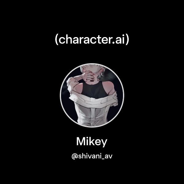 Chat with Mikey | character.ai | Personalized AI for every moment of your day