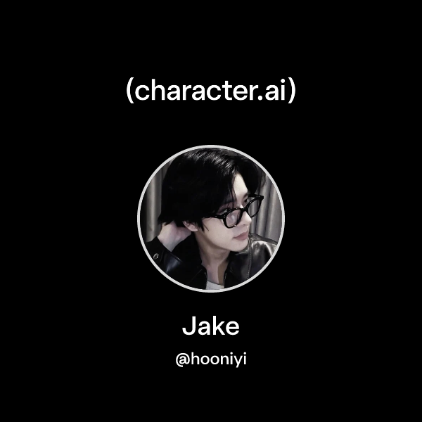Chat with Jake | character.ai | AI Chat, Reimagined–Your Words. Your World.