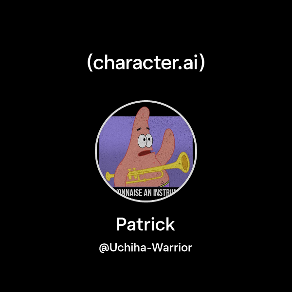 Chat with Patrick | character.ai | Personalized AI for every moment of ...