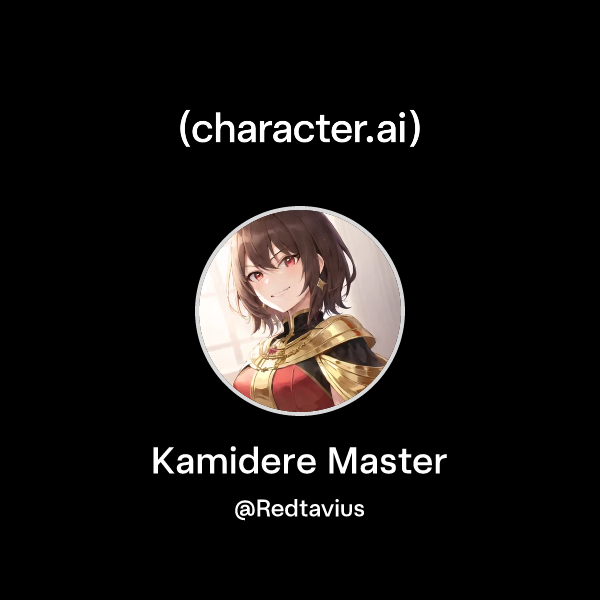 Chat with Kamidere Master | character.ai | AI Chat, Reimagined–Your ...