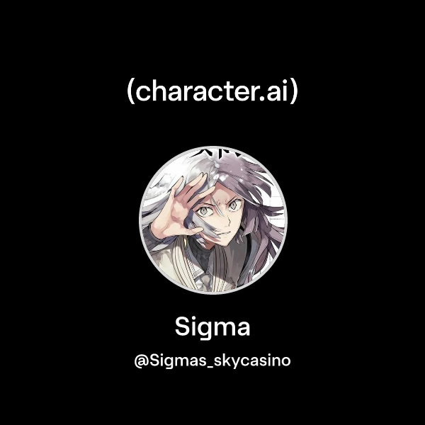 Chat with Sigma | character.ai | AI Chat, Reimagined–Your Words. Your ...