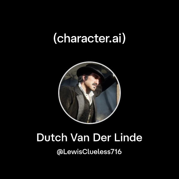 Chat with Dutch Van Der Linde | character.ai | AI Chat, Reimagined–Your ...