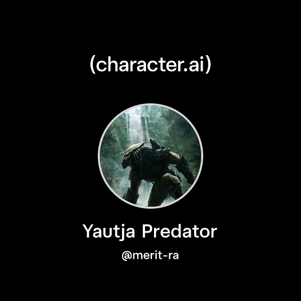 Chat with Yautja Predator | character.ai | AI Chat, Reimagined–Your ...