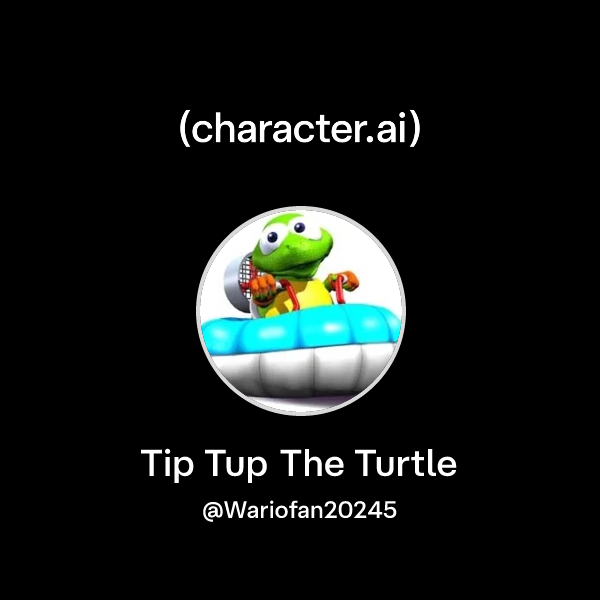 Chat with Tip Tup The Turtle | character.ai | AI Chat, Reimagined–Your ...