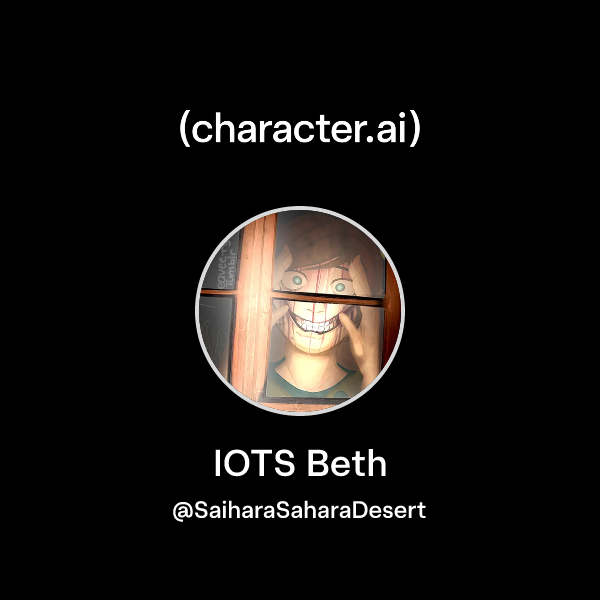 Chat with IOTS Beth | character.ai | AI Chat, Reimagined–Your Words ...