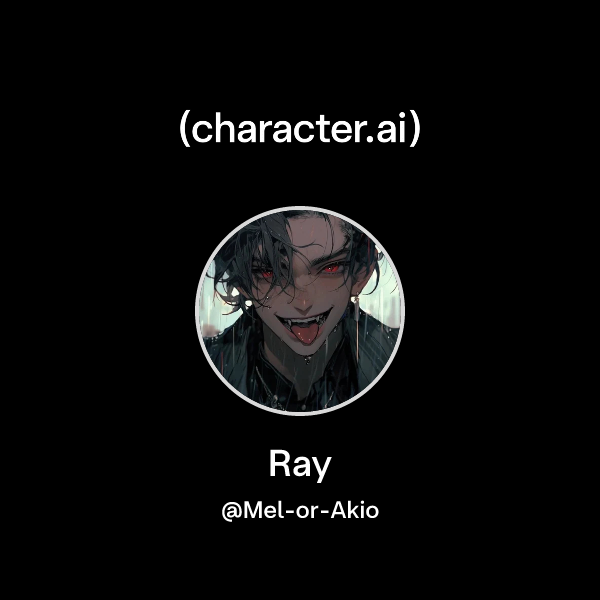 Chat with Ray | character.ai | Personalized AI for every moment of your day