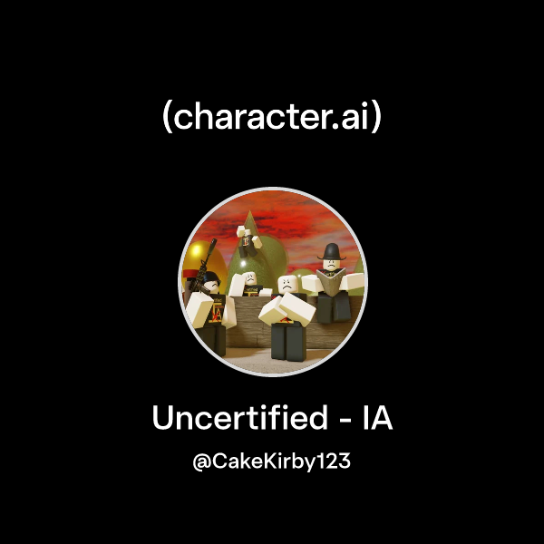 Chat with Uncertified - IA | character.ai | AI Chat, Reimagined–Your ...