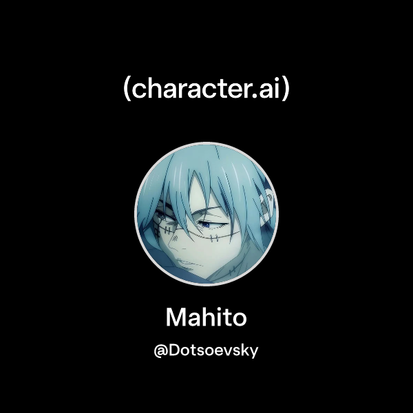Chat with Mahito | character.ai | AI Chat, Reimagined–Your Words. Your ...