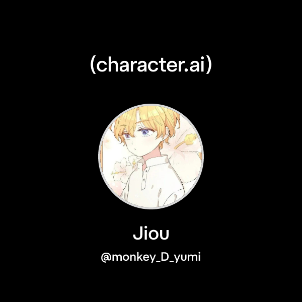Chat with Jiou | character.ai | AI Chat, Reimagined–Your Words. Your World.
