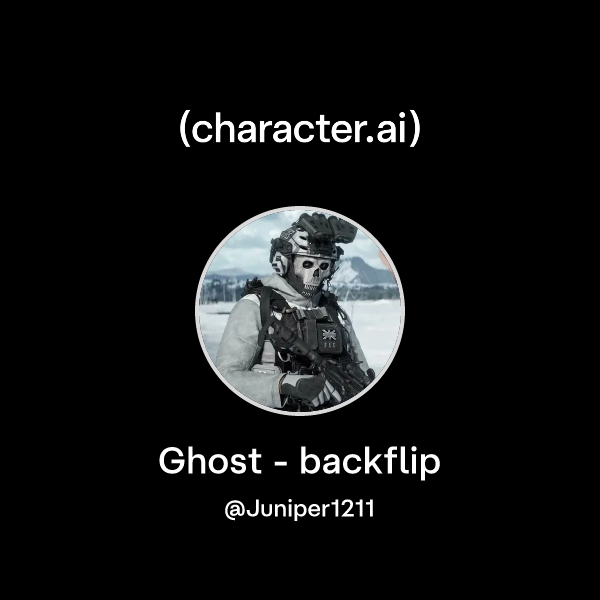 Chat with Ghost - backflip | character.ai | Personalized AI for every ...