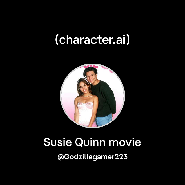 Chat with Susie Quinn movie | character.ai | AI Chat, Reimagined–Your ...