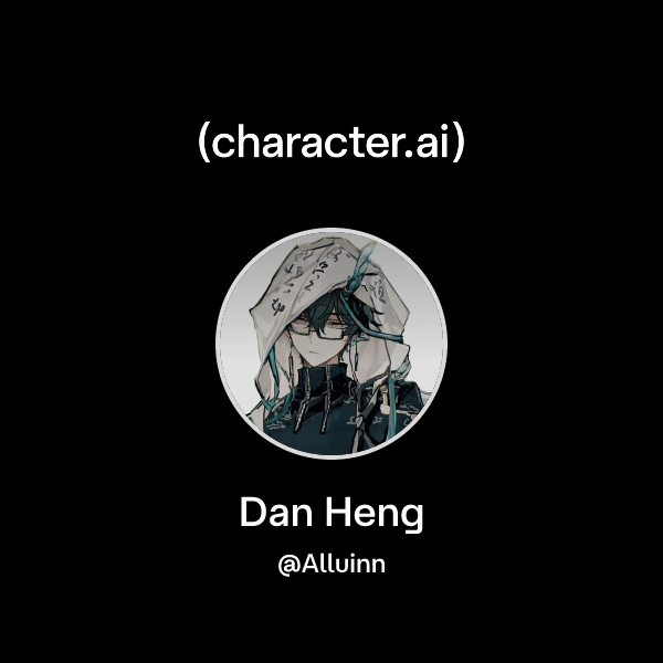 Chat with Dan Heng | character.ai | AI Chat, Reimagined–Your Words ...