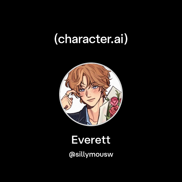 Chat with Everett | character.ai | AI Chat, Reimagined–Your Words. Your World.