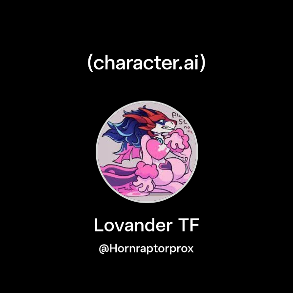 Chat with Lovander TF | character.ai | AI Chat, Reimagined–Your Words ...