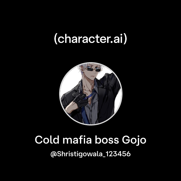 Chat with Cold mafia boss Gojo | character.ai | AI Chat, Reimagined ...