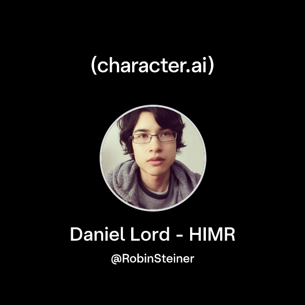 Chat with Daniel Lord - HIMR | character.ai | Personalized AI for every ...