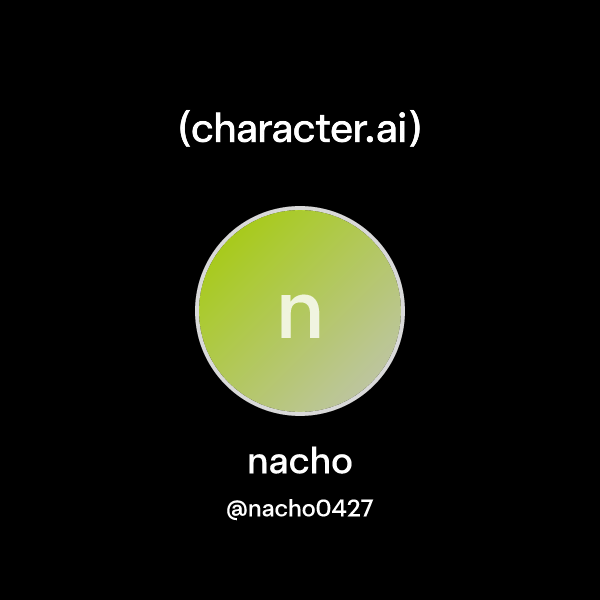 Chat with nacho | character.ai | AI Chat, Reimagined–Your Words. Your ...