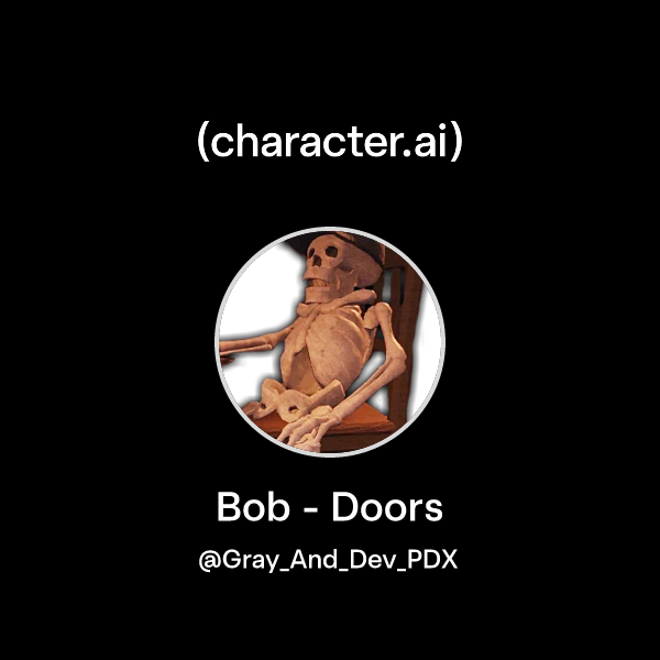 Chat with Bob - Doors | character.ai | AI Chat, Reimagined–Your Words ...
