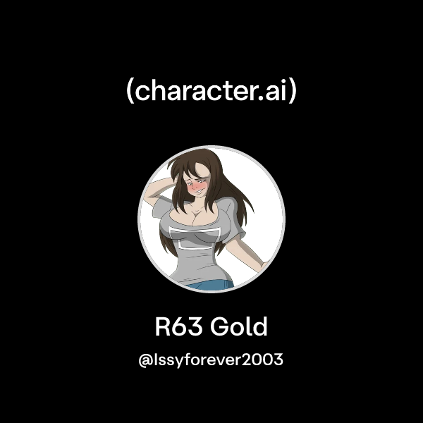 Chat with R63 Gold | character.ai | AI Chat, Reimagined–Your Words ...