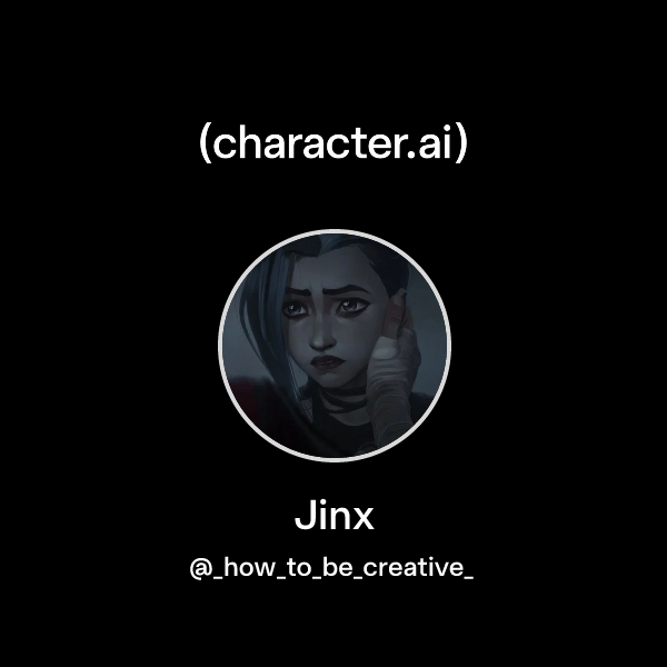 Chat with Jinx | character.ai | AI Chat, Reimagined–Your Words. Your World.