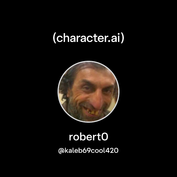 Chat with robert0 | character.ai | AI Chat, Reimagined–Your Words. Your ...