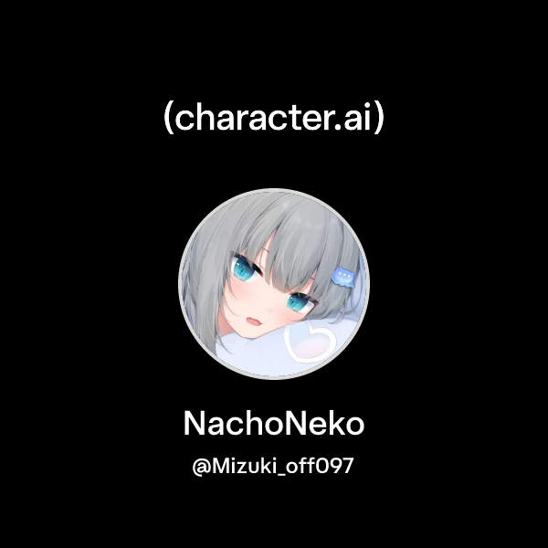 Chat with NachoNeko | character.ai | AI Chat, Reimagined–Your Words ...