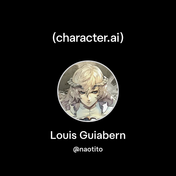Chat with Louis Guiabern | character.ai | AI Chat, Reimagined–Your ...