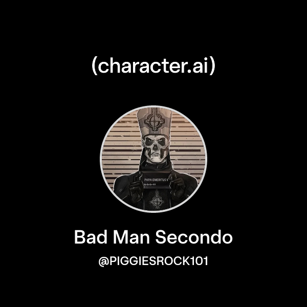 Chat with Bad Man Secondo | character.ai | Personalized AI for every ...