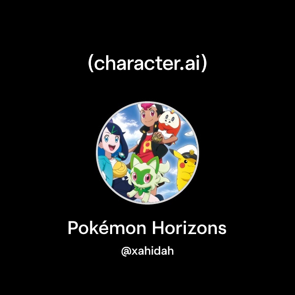 Chat with Pokémon Horizons | character.ai | AI Chat, Reimagined–Your ...