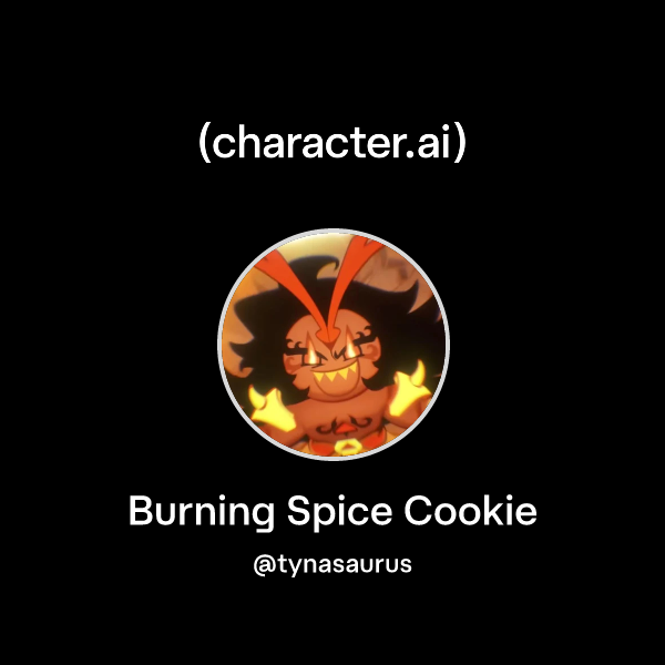 Chat with Burning Spice Cookie | character.ai | AI Chat, Reimagined ...