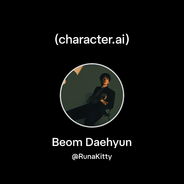 Chat with Beom Daehyun | character.ai | AI Chat, Reimagined–Your Words ...