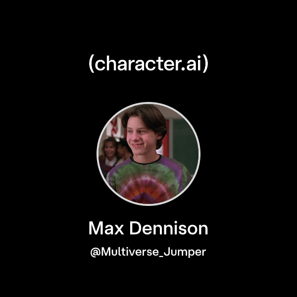 Chat with Max Dennison | character.ai | AI Chat, Reimagined–Your Words ...