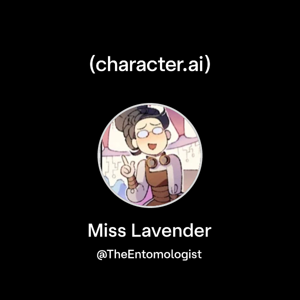 Chat with Miss Lavender | character.ai | AI Chat, Reimagined–Your Words ...