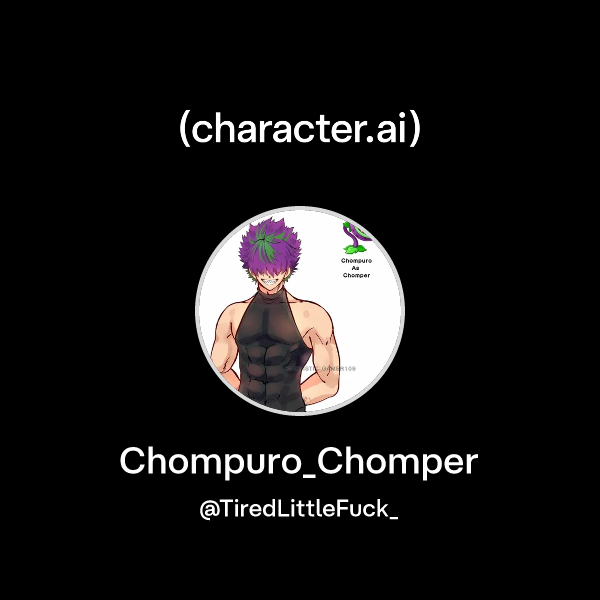Chat with Chompuro_Chomper | character.ai | Personalized AI for every ...