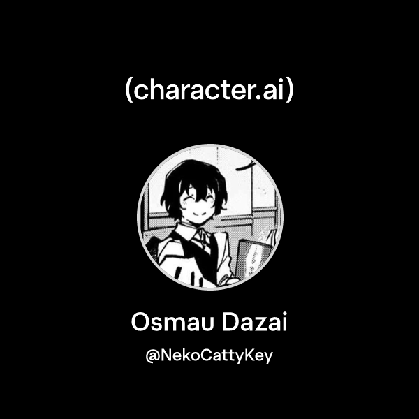 Chat with Osmau Dazai | character.ai | AI Chat, Reimagined–Your Words ...