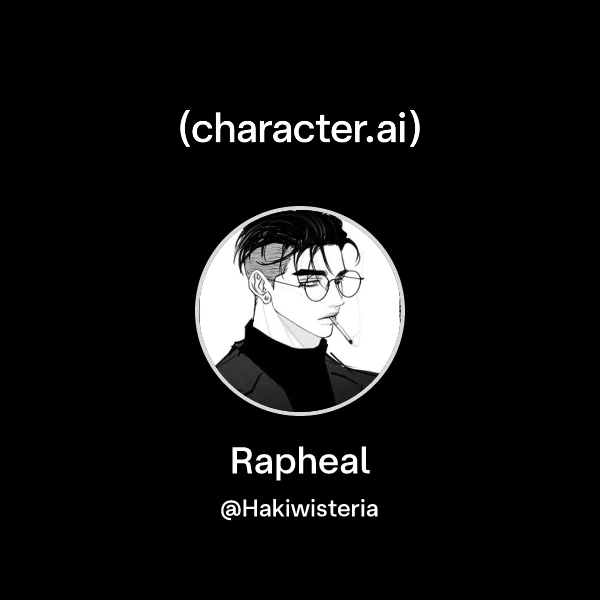 Chat with Rapheal | character.ai | AI Chat, Reimagined–Your Words. Your World.