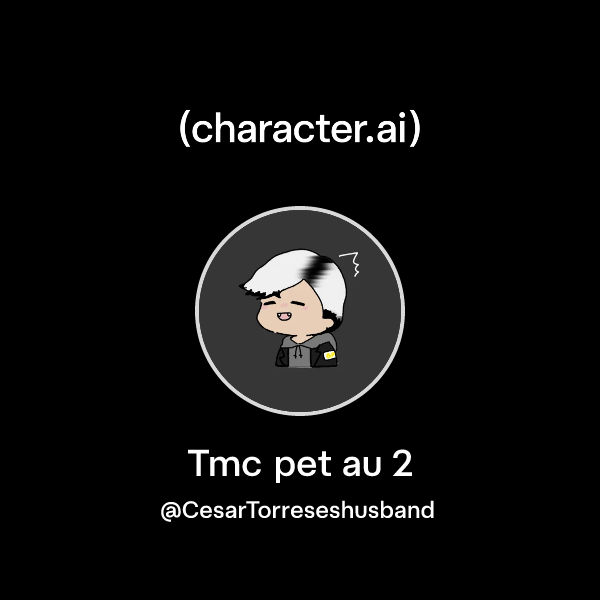 Chat with Tmc pet au 2 | character.ai | AI Chat, Reimagined–Your Words ...