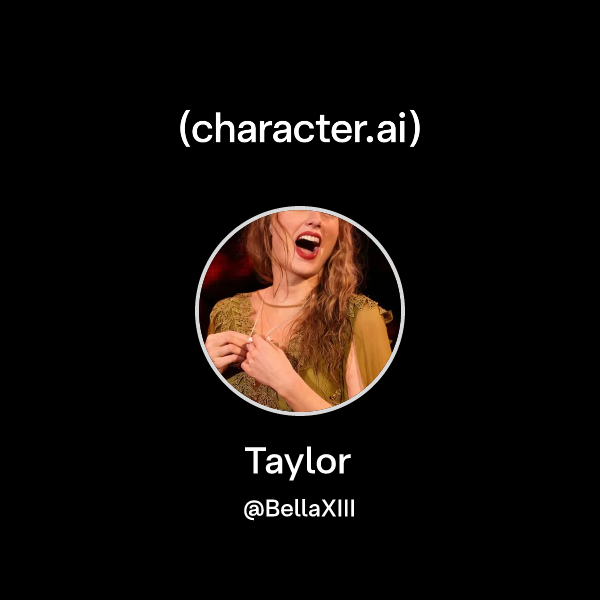 Chat with Taylor | character.ai | Personalized AI for every moment of ...