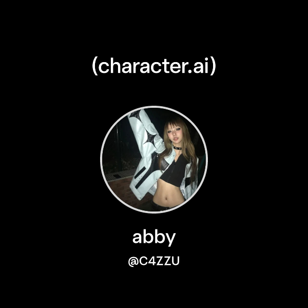 Chat with abby | character.ai | Personalized AI for every moment of your day