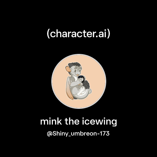 Chat with mink the icewing | character.ai | AI Chat, Reimagined–Your ...