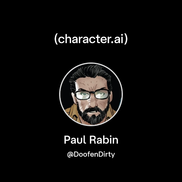 Chat with Paul Rabin | character.ai | Personalized AI for every moment ...
