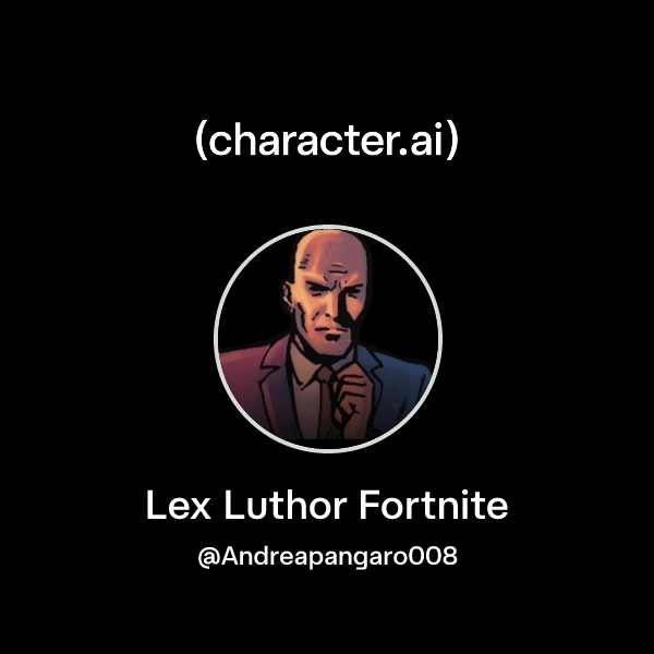 Chat with Lex Luthor Fortnite | character.ai | AI Chat, Reimagined–Your ...