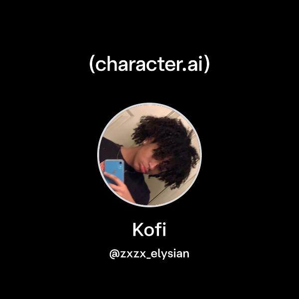 Chat with Kofi | character.ai | AI Chat, Reimagined–Your Words. Your World.