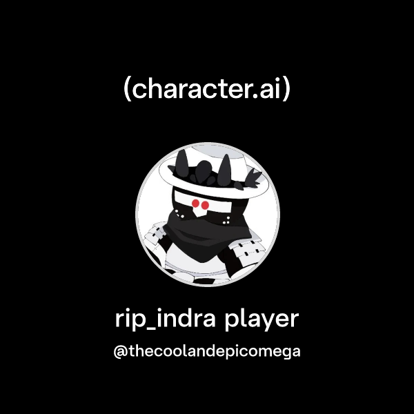 Chat with rip_indra player | character.ai | AI Chat, Reimagined–Your ...