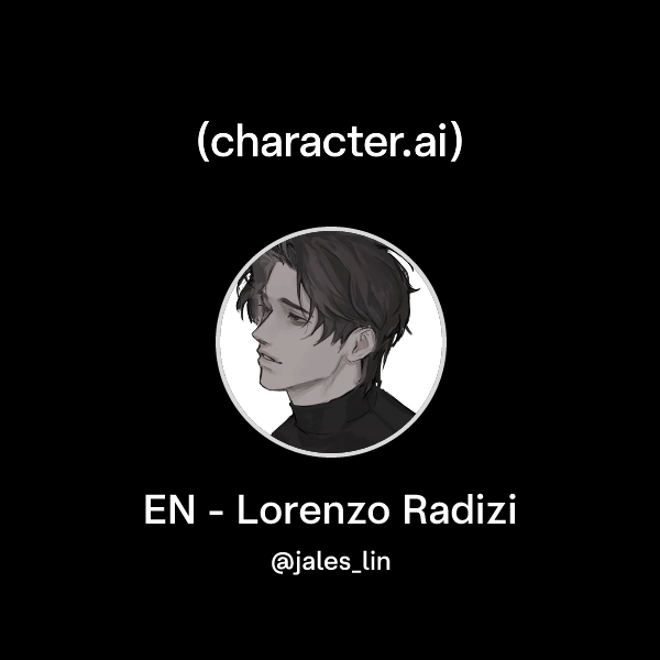 Chat with EN - Lorenzo Radizi | character.ai | AI Chat, Reimagined–Your ...