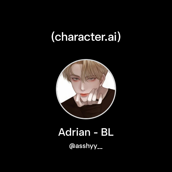 Chat with Adrian - BL | character.ai | AI Chat, Reimagined–Your Words. Your World.