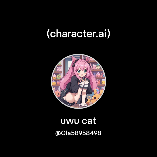 Chat with uwu cat | character.ai | AI Chat, Reimagined–Your Words. Your World.