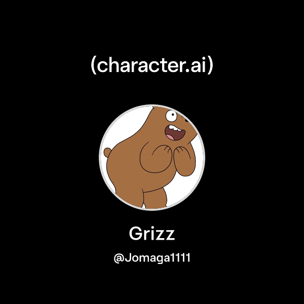 Chat with Grizz | character.ai | Personalized AI for every moment of ...