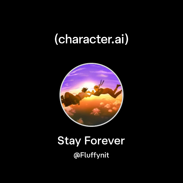 Chat with Stay Forever | character.ai | AI Chat, Reimagined–Your Words ...